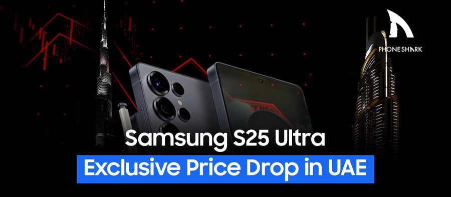 Samsung S25 Ultra: Exclusive Price Drop in UAE – Phoneshark.ae